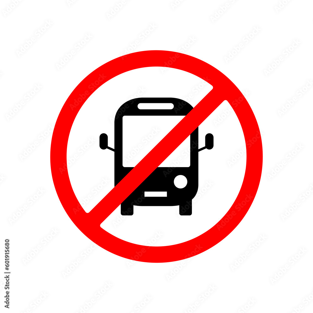 No bus sign vector,no bus park,prohibit sign illustration on white ...