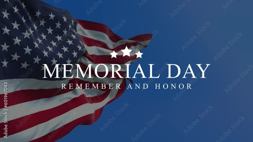 Memorial day animation. Happy memorial day. Flag USA. Honoring all who ...