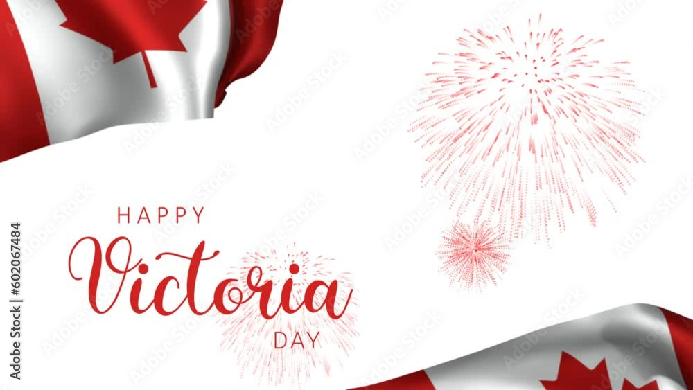 Happy Victoria Day in Canada handwrited animated text with waving flag ...