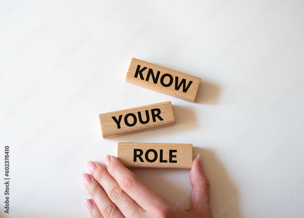 Know your role symbol. Wooden blocks with words Know your role ...