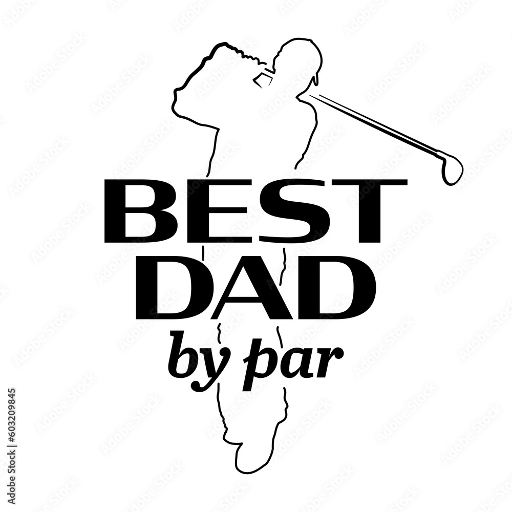 Best Dad by Par Image with Transparent Background, Father's Day Message ...