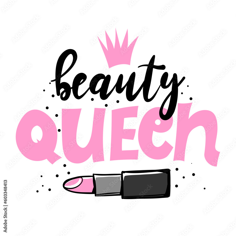 Beauty Queen - Hand drawn typography poster. Conceptual handwritten ...