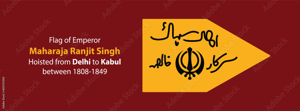 The flag of Maharaja Ranjit Singh, first emperor of the Sikh empire. It ...