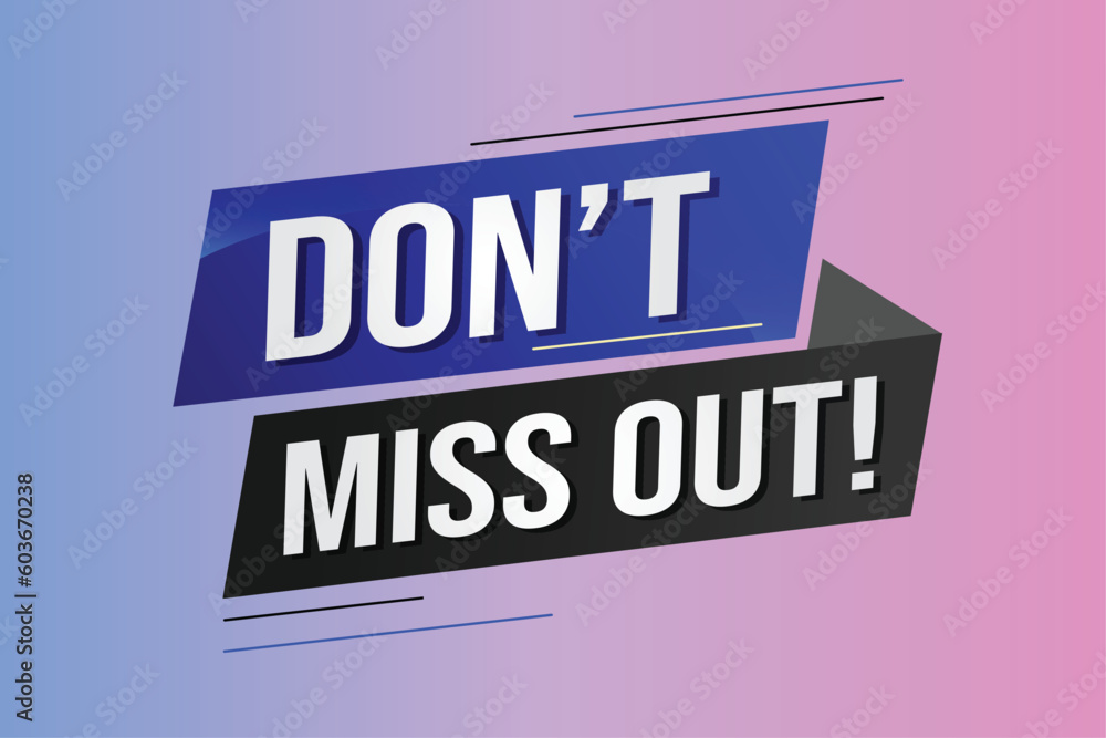 Don't miss out word concept vector illustration with 3d lines style for ...