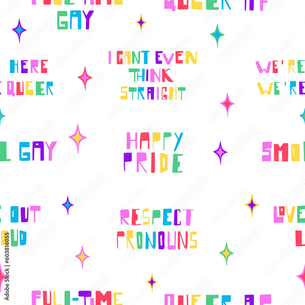 Seamless pattern with handwritten phrases about being queer and proud ...