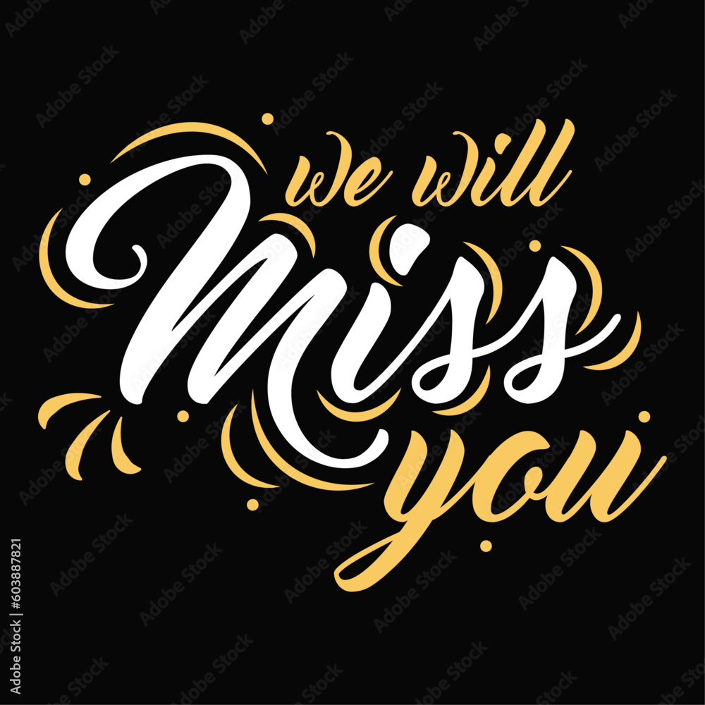 handwritten lettering we will miss you. Farewell party template with We ...