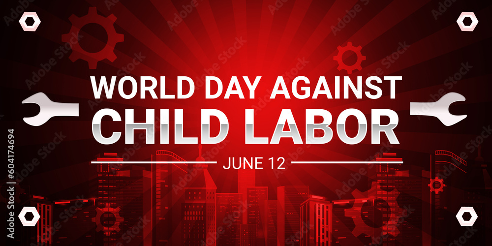 World Day against Child Labor background with typography, buildings ...
