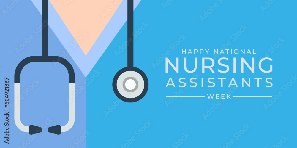 National Nursing assistants week is observed every year in June, The ...