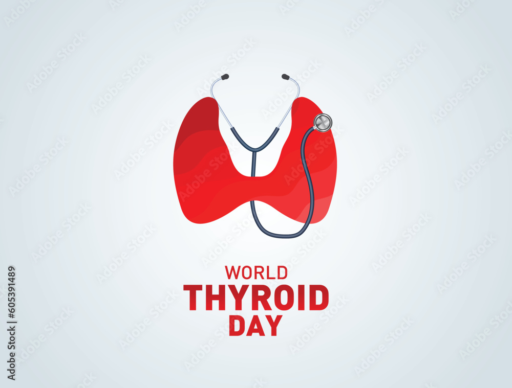 World Thyroid Day which is held on 25 may. Can be used for poster ...
