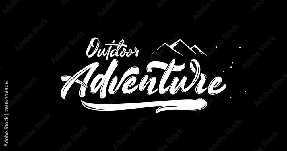 Outdoor Adventure animation. Handwriting modern calligraphy text ...