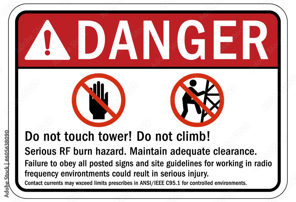 Do not climb warning sign and labels do not touch tower, do not climb ...