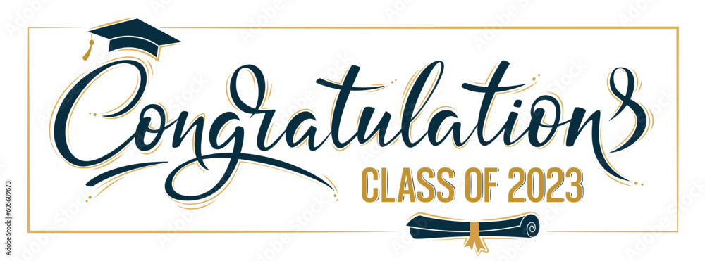 Congratulations Class of 2023 greeting sign. Congrats Graduated ...