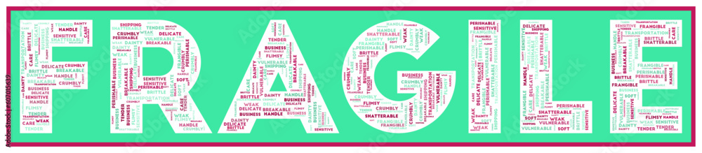 FRAGILE text filled with related keywords of various sizes. Fragile ...