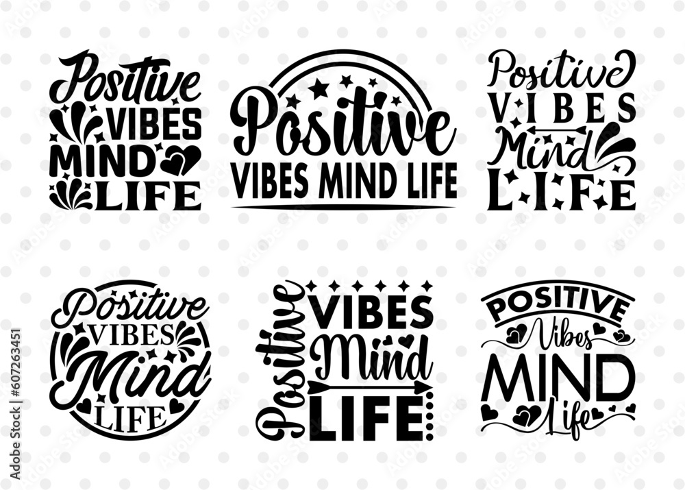 Positive Vibes Mind Life SVG Bundle, Mind Svg, Life Svg, Motivational ... Positive Vibes Mind Life SVG Bundle, Mind Svg, Life Svg, Motivational ...