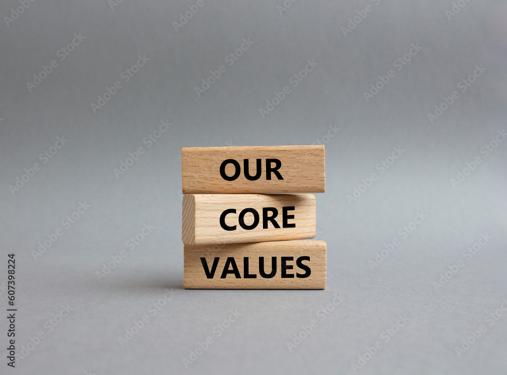 Our Core Values Symbol Concept Words Our Core Values On Wooden Blocks Beautiful Grey