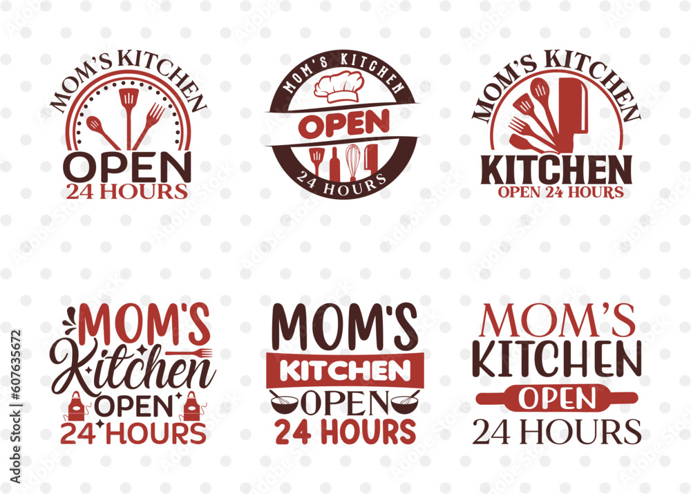 Moms Kitchen Open 24 Hours SVG Bundle, 24 Hours Kitchen Svg, Cooking ...