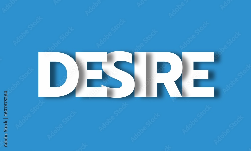 Desire- Big Lettering with 3d Shadow Effect, Motivational Word Desire ...