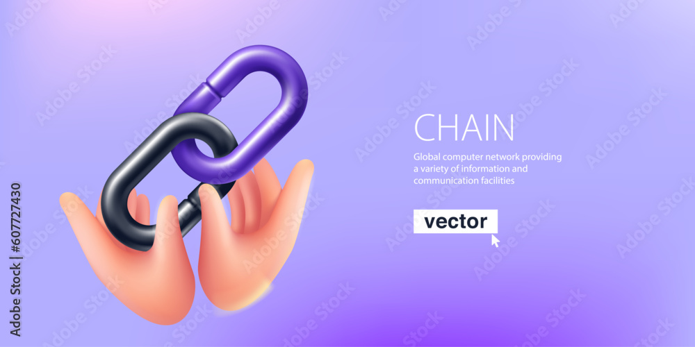 Hands holding chain links in 3D cartoon plastic style. Realistic vector ...