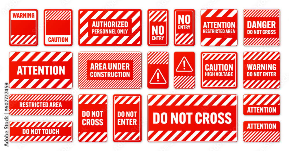 Various white and red warning signs with diagonal lines. Attention ...