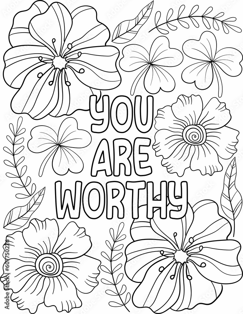 Inspirational words coloring sheet with a set of floral elements and ...