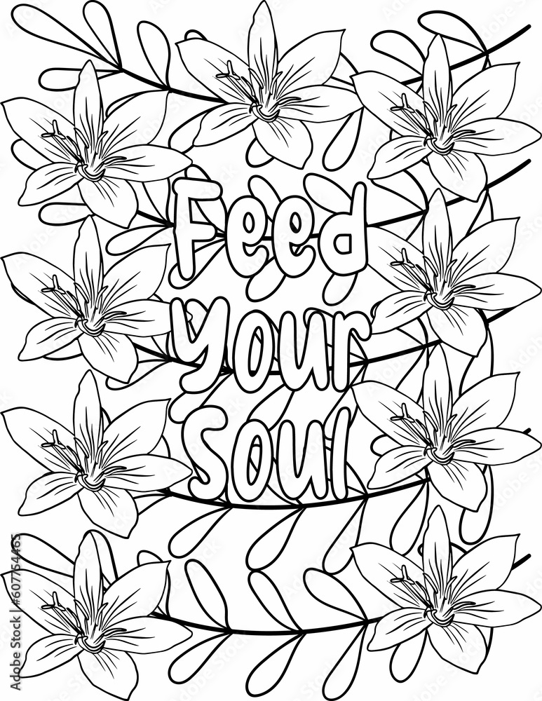 Motivational words floral coloring page with a set of flowers and ...