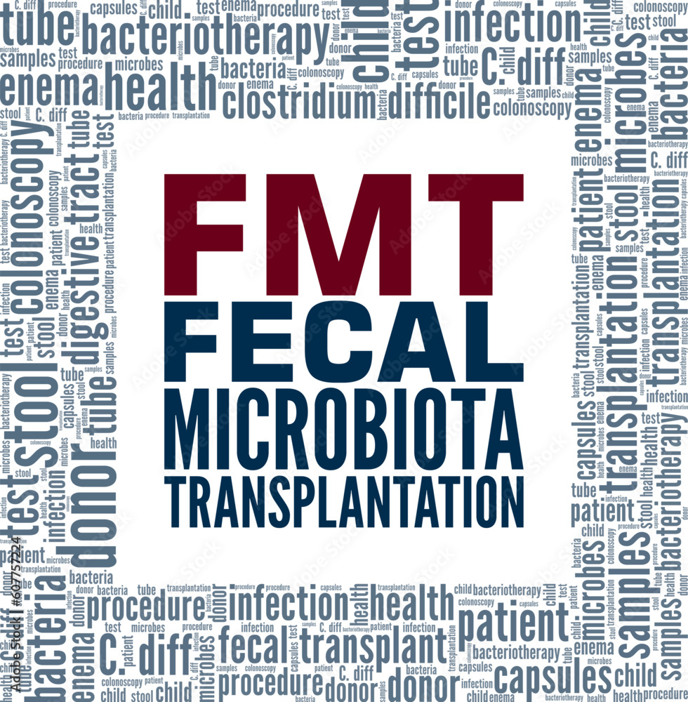 FMT - Fecal Microbiota Transplantation word cloud conceptual design isolated on white background ...