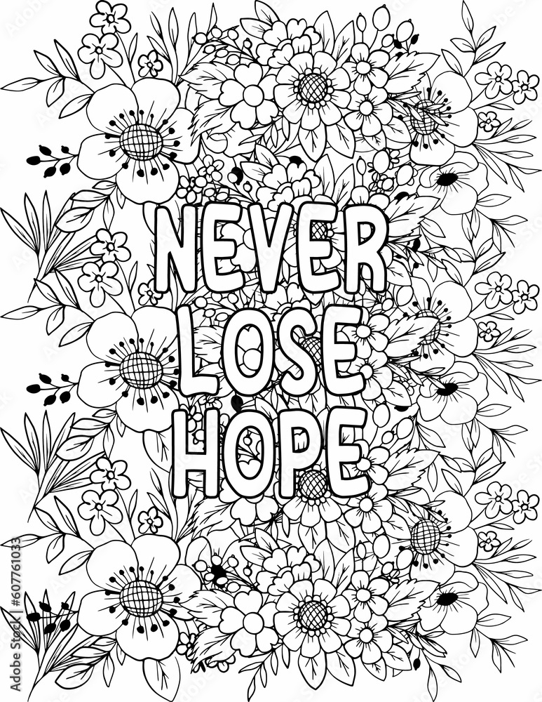Motivational quote coloring page with a set of floral elements and ...