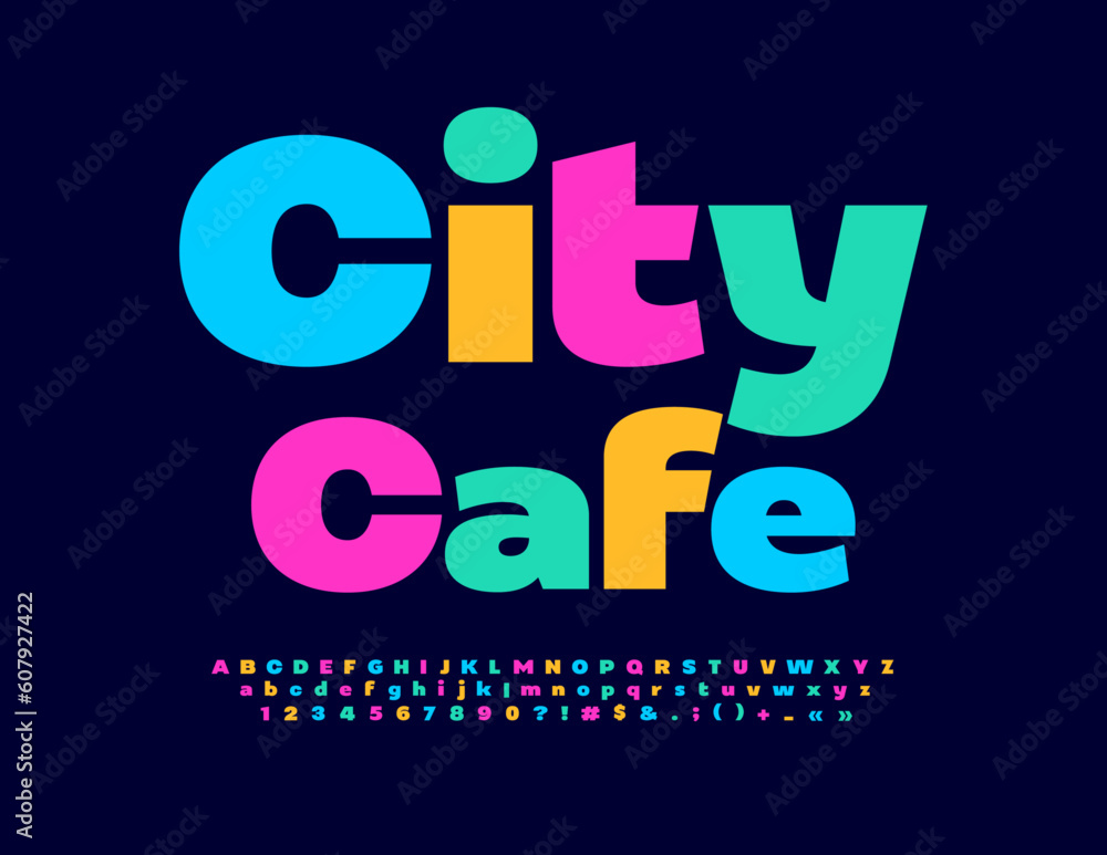 Vector colorful Signboard City Cafe. Bright Modern Font. Creative ...