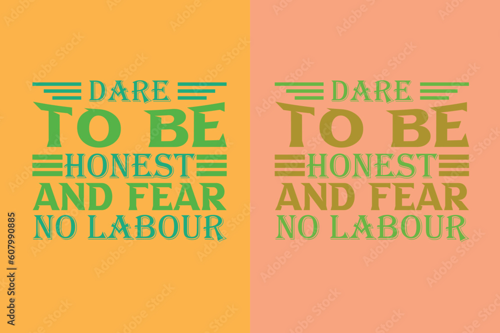 Dare to be honest and fear no labour, My First Labor Day EPS, Official ...