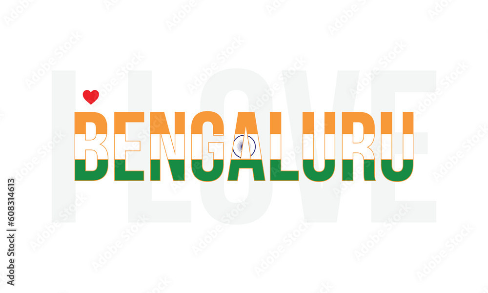 I love Bengaluru, Capital of Karnataka state, Bengaluru, I love India ...