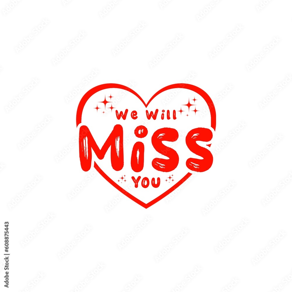 We Will Miss You greeting card. Red we will miss you sticker isolated ...
