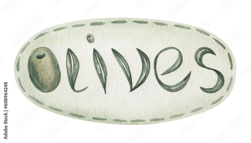 Watercolor illustration. Hand painted label with word Olives. Olive ...