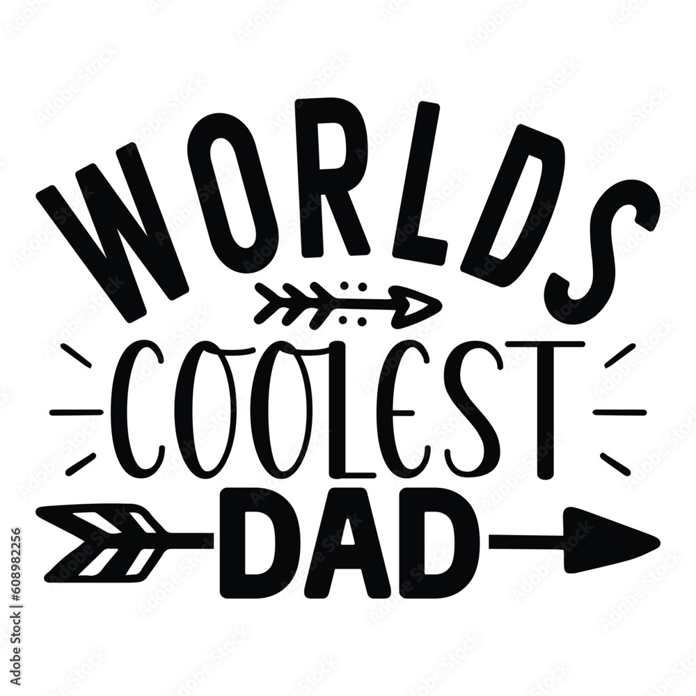 Vetor de Worlds Coolest Dad , Father's Day SVG T shirt design template ...