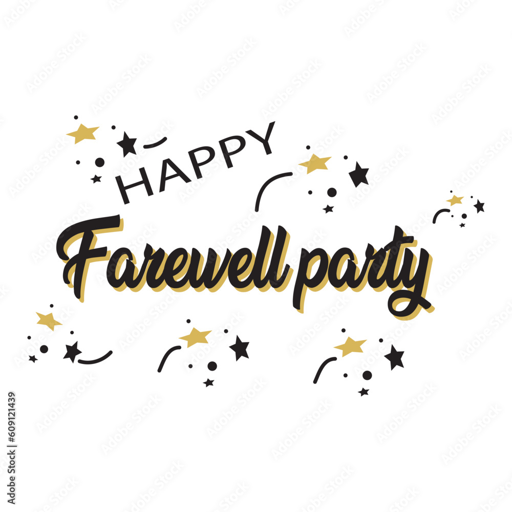 Happy farewell party quote isolated on white background. Hand drawn ...
