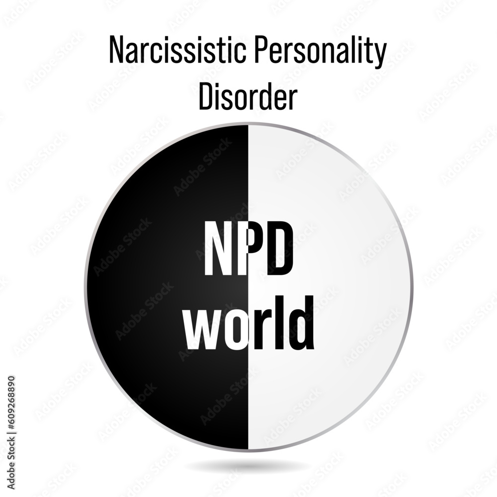 Narcissistic Personality Disorder, black and white circle, NPD's view ...