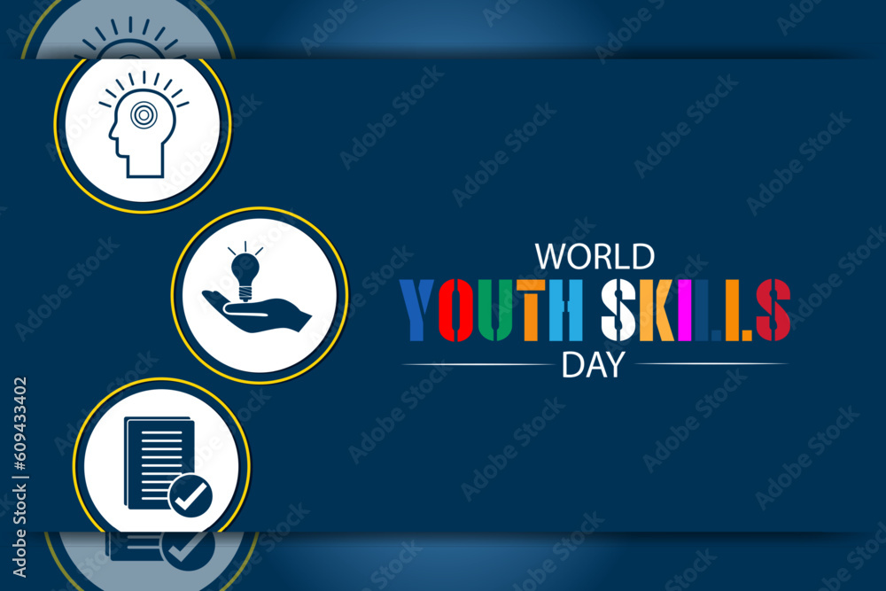 World Skills Day, also known as World Youth Skills Day, is observed on ...