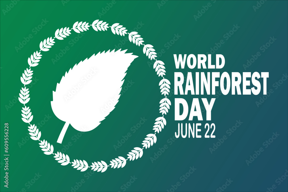 World Rainforest Day. June 22. Holiday concept. Template for background ...