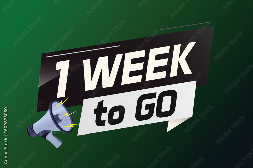 1 week to go word concept vector illustration with megaphone and 3d ...
