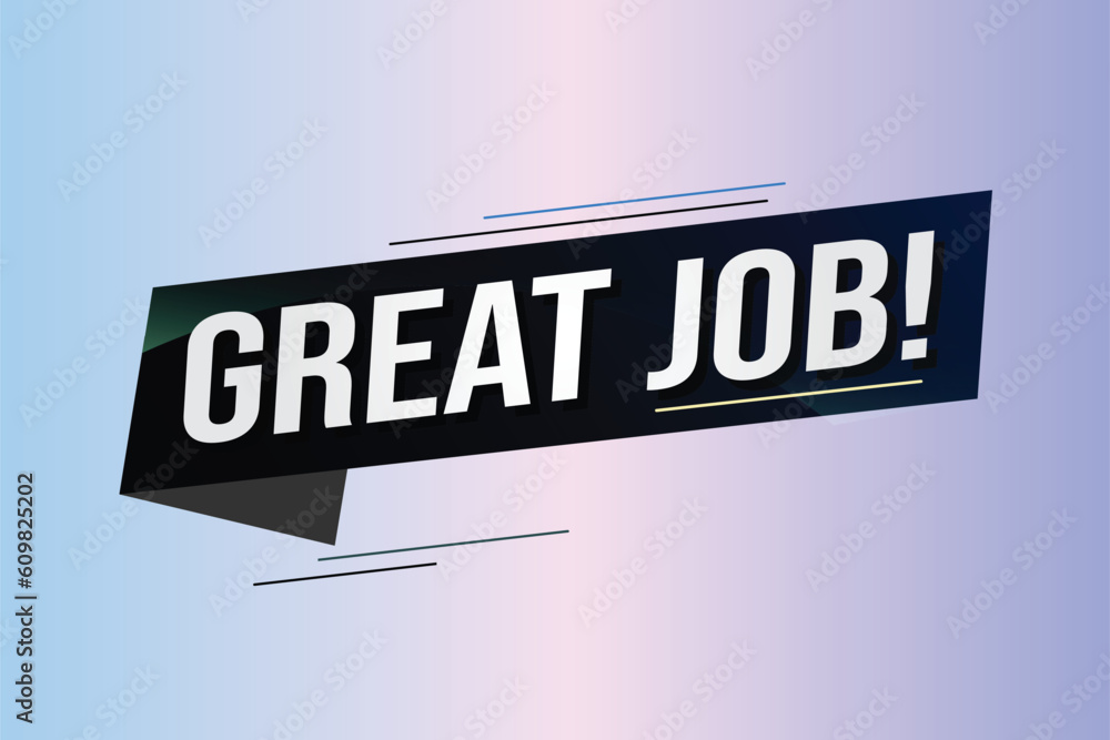 Great job word concept vector illustration with 3d lines style for ...