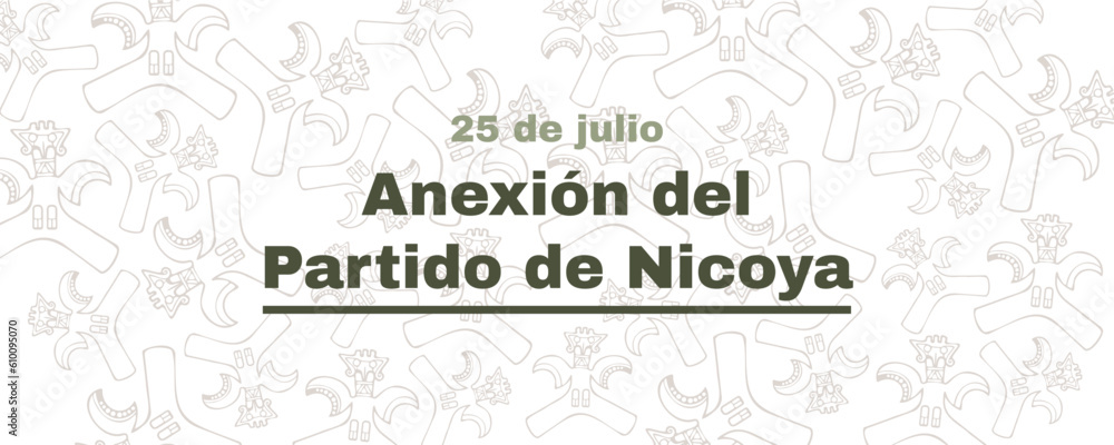 Annexation of the Partido de Nicoya, Costa Rica, July 25, holiday Stock ...