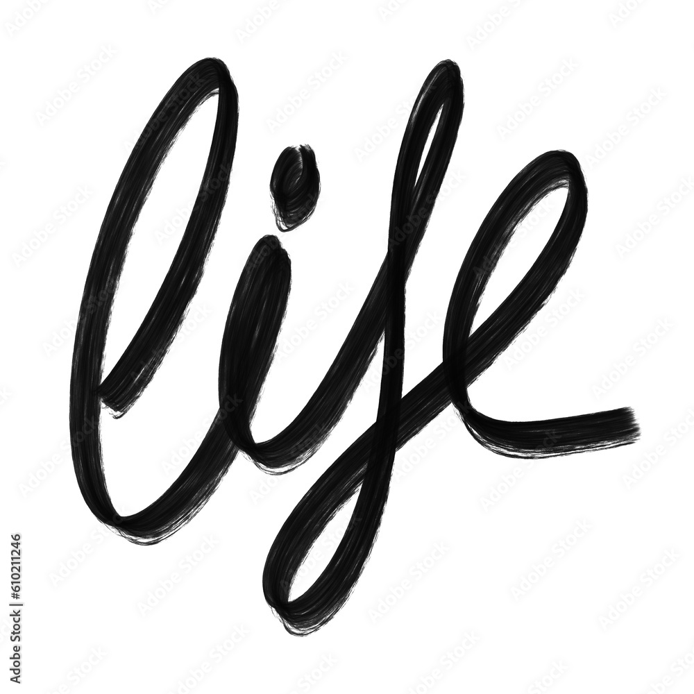 Life hand drawn typographic calligraphic digital design isolated on ...