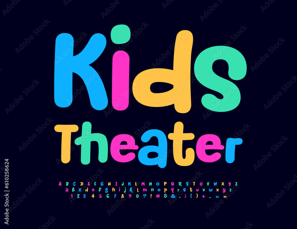 Vector creative poster Kids Theater. Playful colorful Font. Handwritten ...