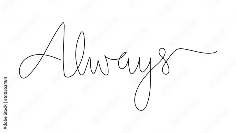 Always - calligraphic inscription with smooth lines.Hand drawn ...
