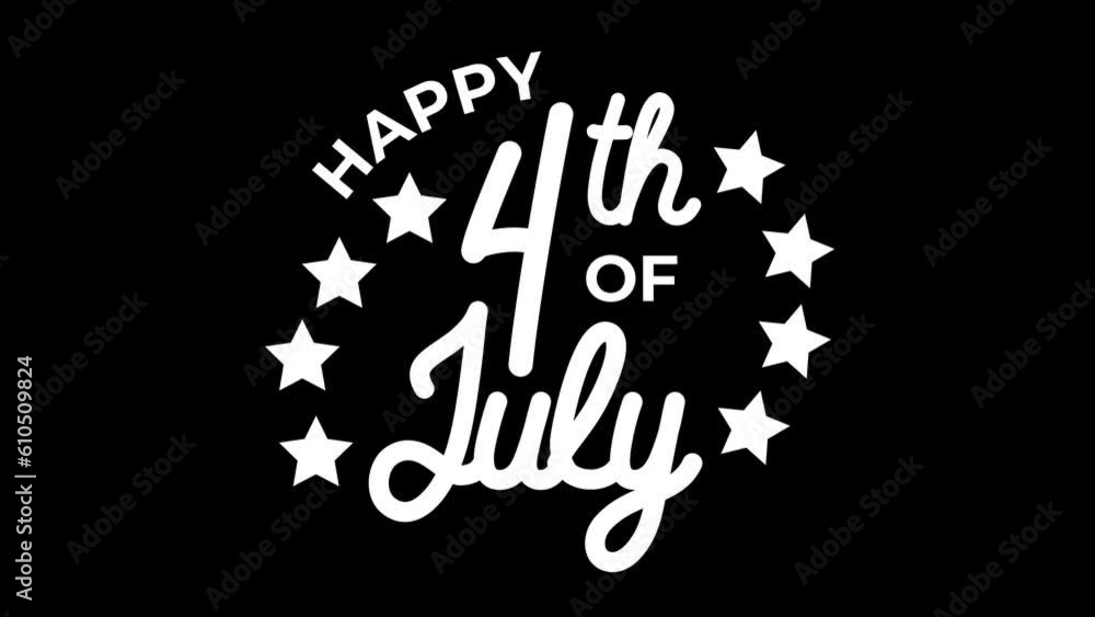 Happy 4th of July Text Animation on Black Screen. Happy 4th of July ...