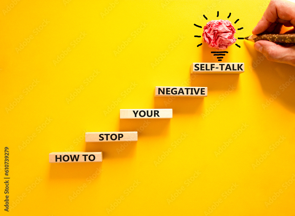 Stop Negative Self Talk Symbol Concept Words How To Stop Your Negative
