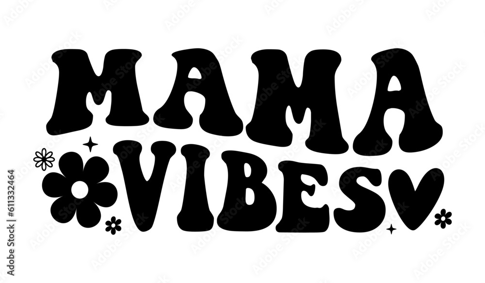 Hand lettering mama groovy retro mom boho hippie text mother quotes ...