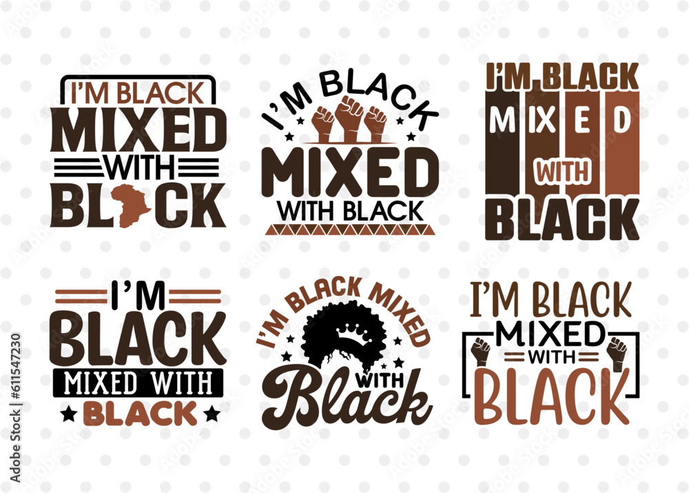 Im Black Mixed SVG Bundle, Black Woman Svg, Black Queen Svg, Afro Lady ... Im Black Mixed SVG Bundle, Black Woman Svg, Black Queen Svg, Afro Lady ...