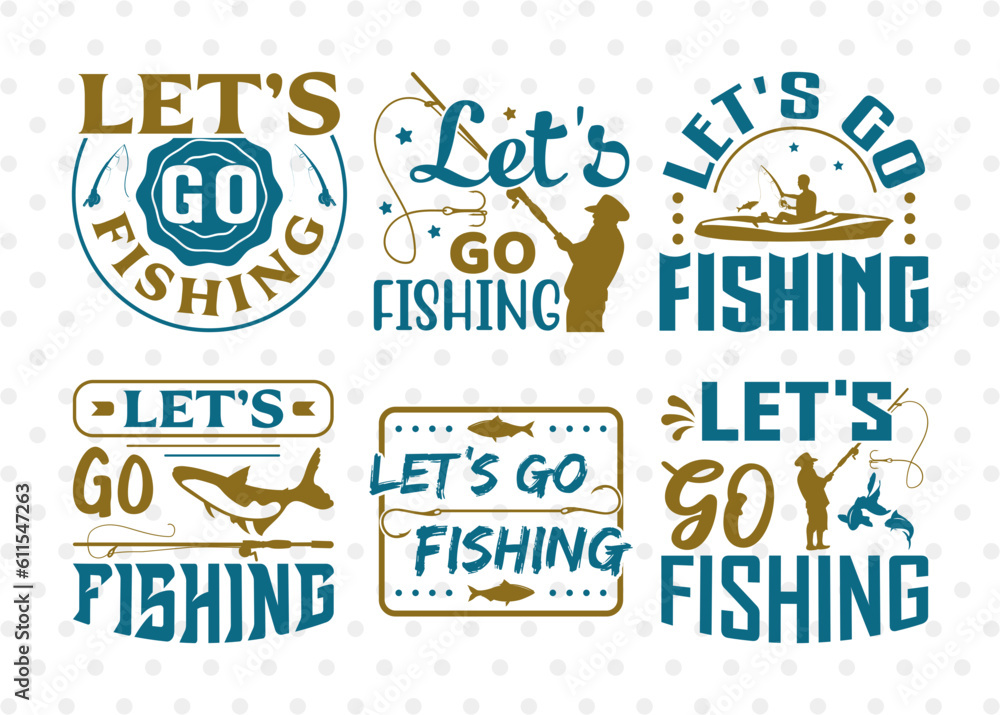 Vetor de Lets Go Fishing SVG Bundle, Fishing Rod Svg, Happy Fishing Svg ...