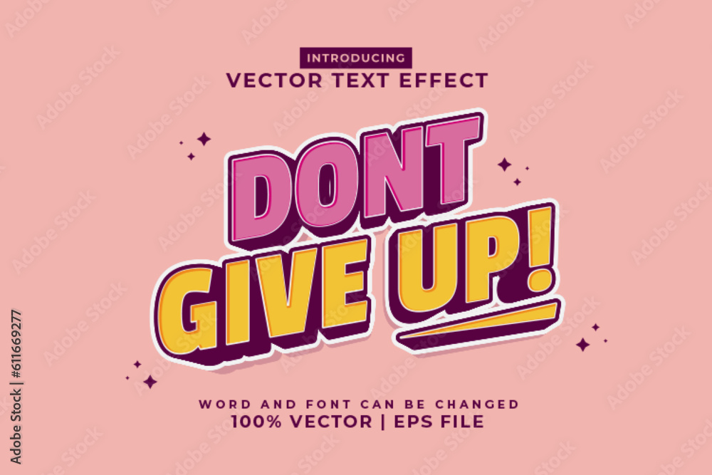 Editable text effect Don't Give Up 3d Cartoon template style premium vector Stock Vector | Adobe ...