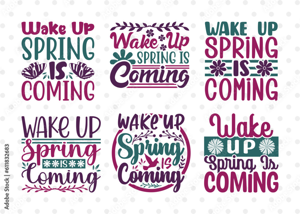 Wake Up Spring Is Coming SVG Bundle, Celebrate Spring Svg, Welcome ...